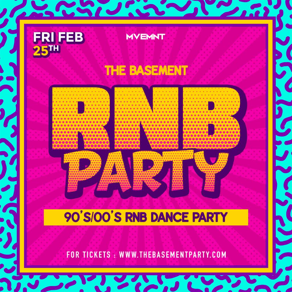 The Basement 90's/00's RNB Party - MVEMNT