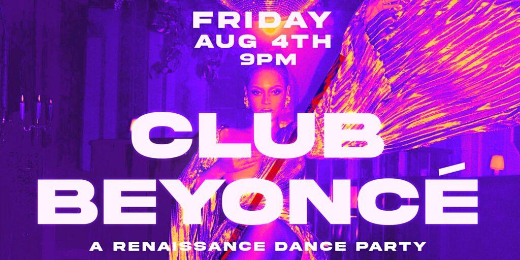 CLUB BEYONCÉ: A Renaissance Dance Party - MVEMNT