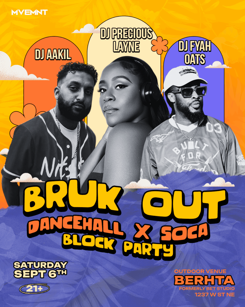 BRUK OUT: Dancehall & Soca Block Party - MVEMNT